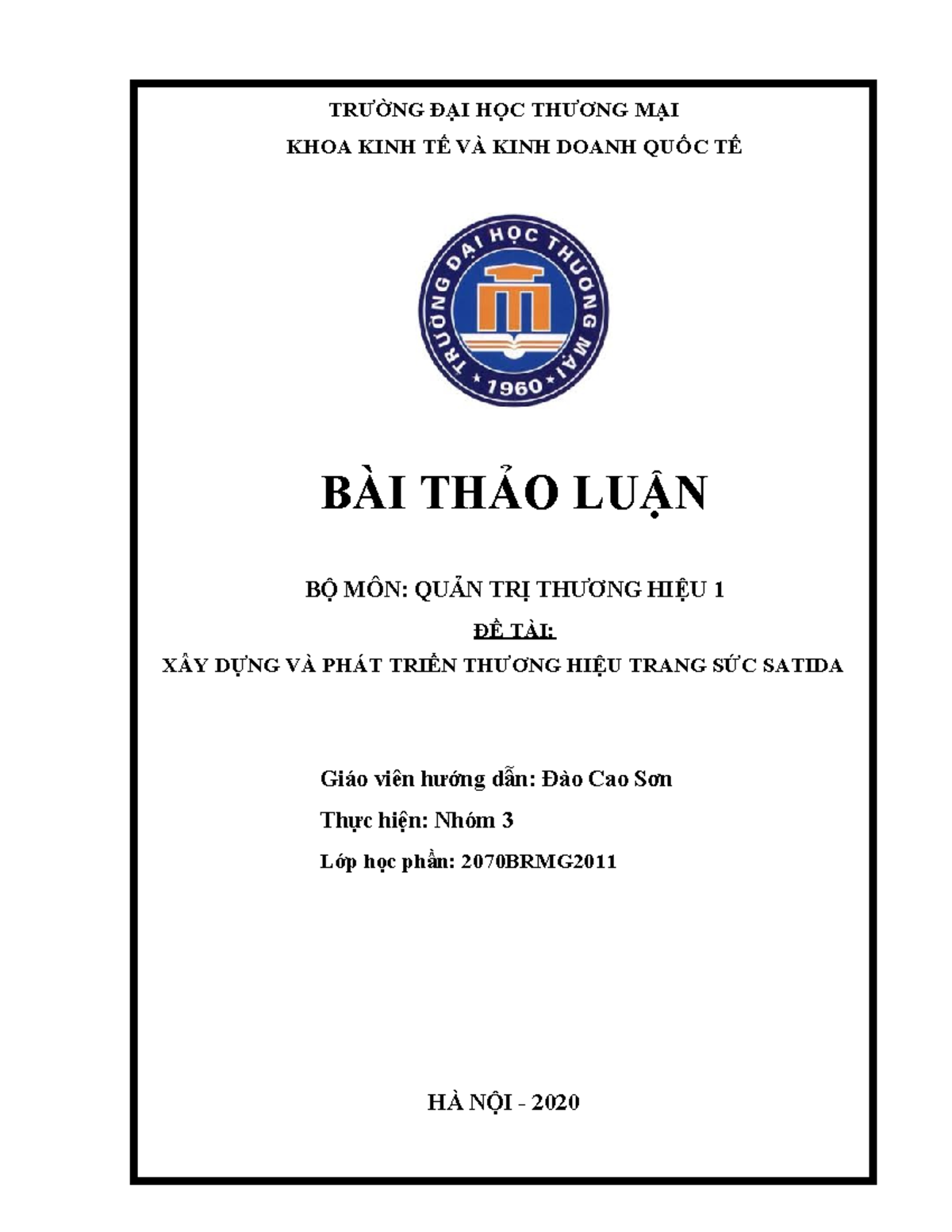 Thảo luận về Quản trị Thương hiệu 1: Xây dựng và Phát triển SATIDA [2070BRMG] - Studocu