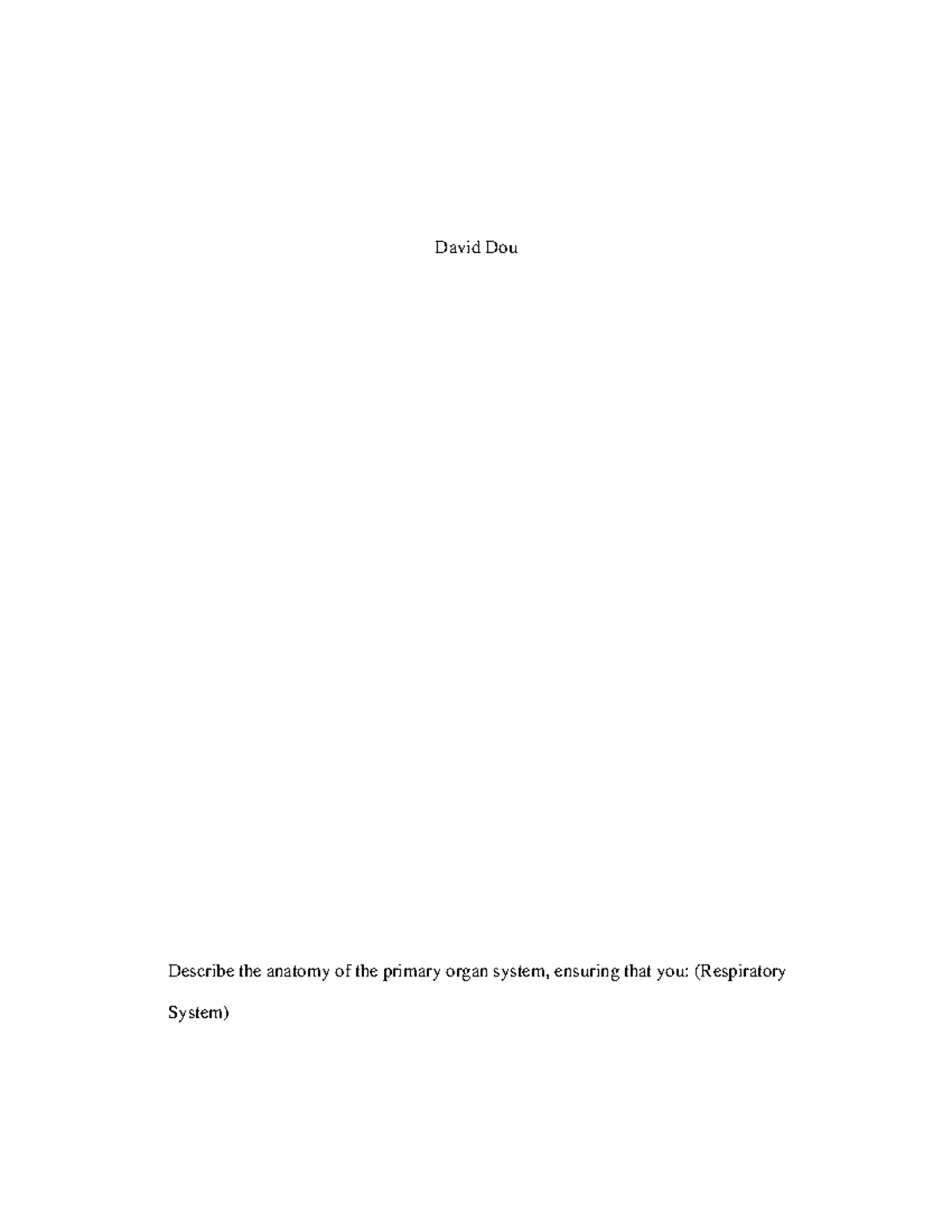 Document 2 - ..... - David Dou Describe the anatomy of the primary ...