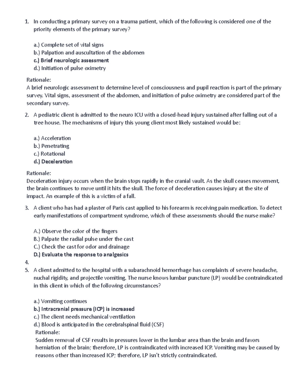 Questions - Nursing quiz - In conducting a primary survey on a trauma ...