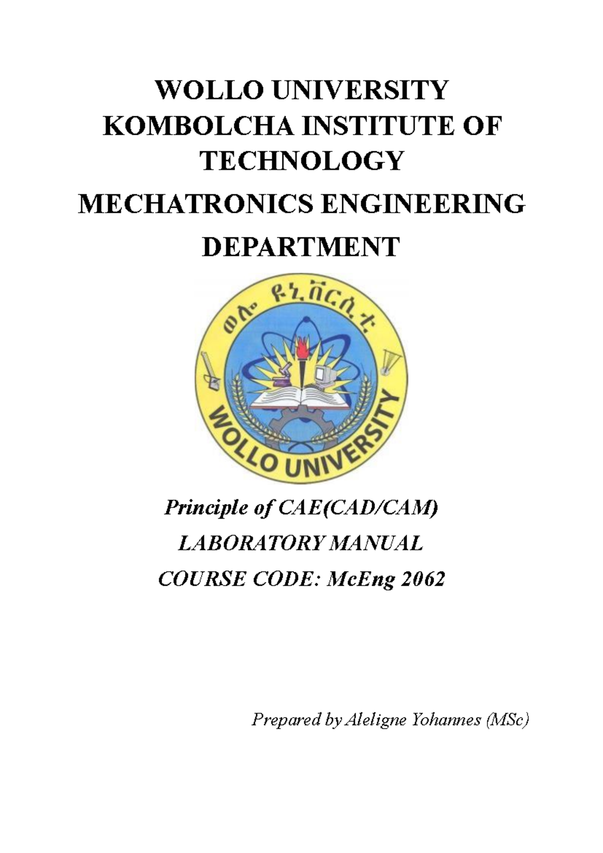 Principle of CAE(CAD CAM) Mc Eng 2062 LAB Manual - WOLLO UNIVERSITY ...