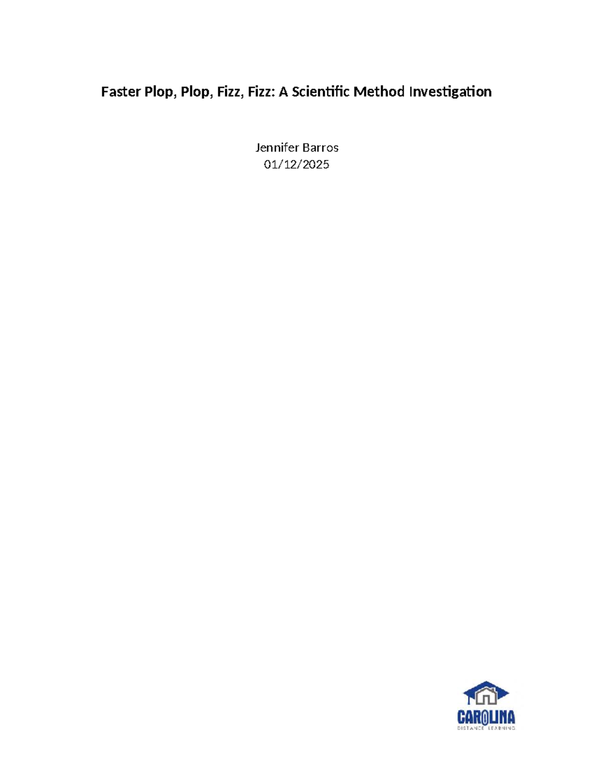 CHM 101L M1 Intro to Science Lab Report: Plop, Plop, Fizz, Fizz ...