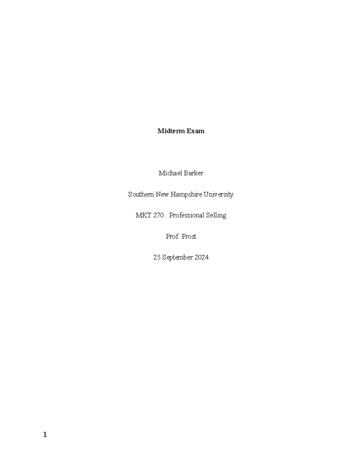 Midterm Exam MKT270 - Grade: A - Midterm Exam Michael Barker Southern ...