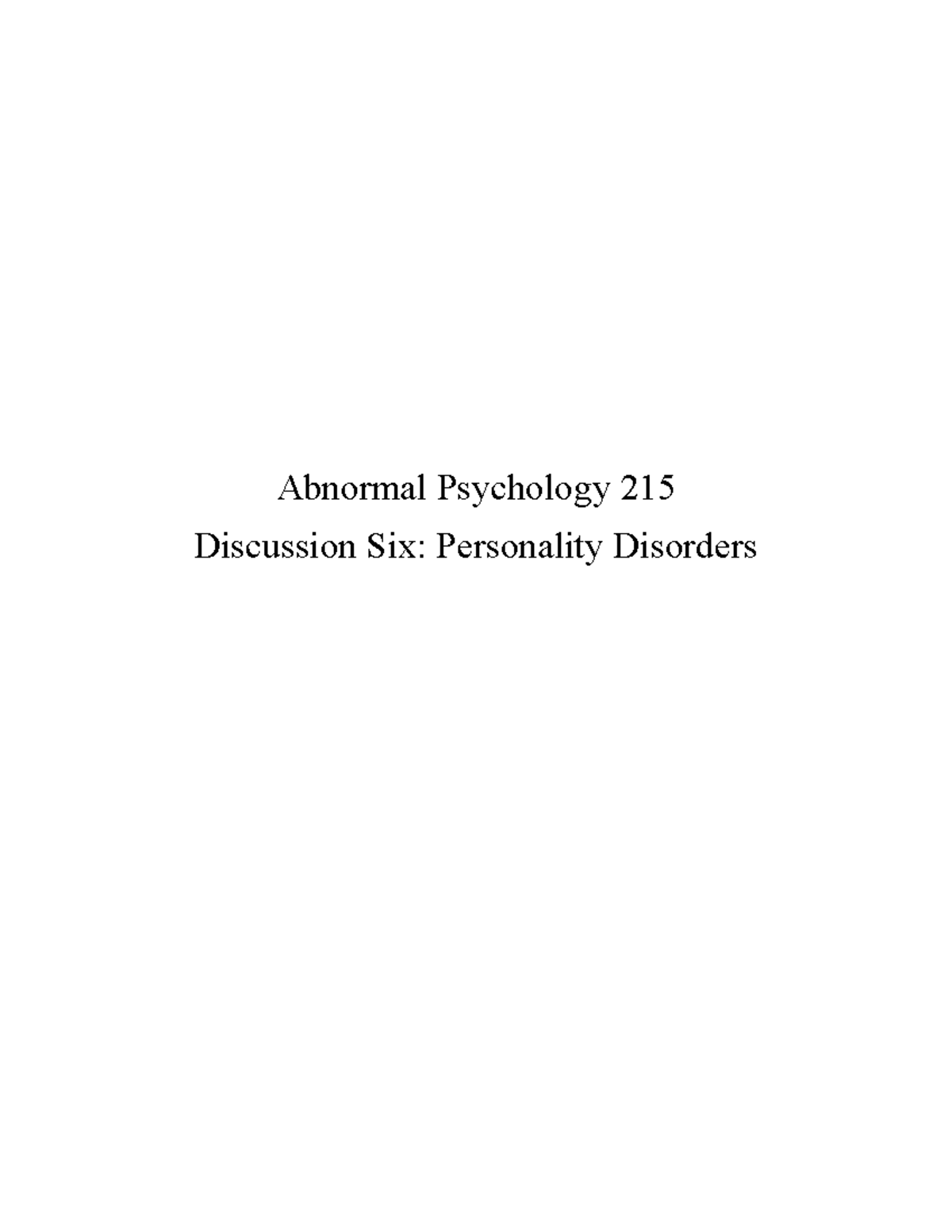 PSY 215 Discussion 6: Understanding Personality Disorders and ...