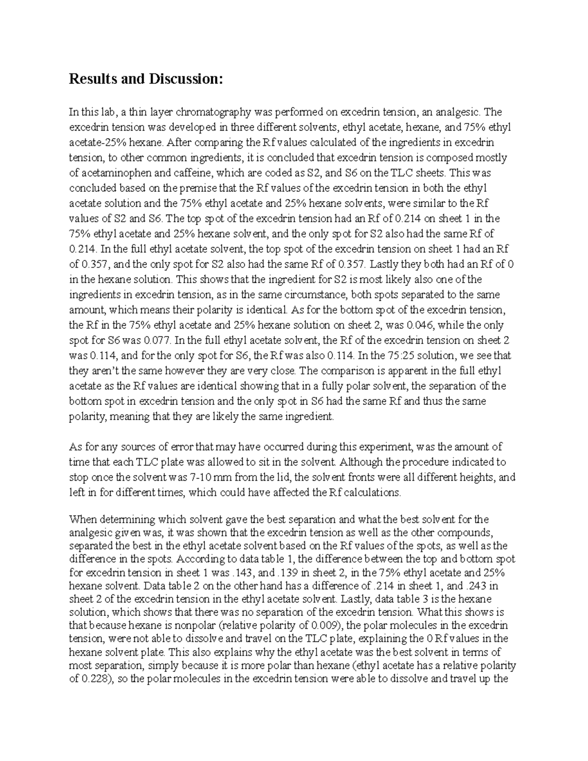 Thin Layer Chromatography Lab - Results and Discussion: In this lab, a ...