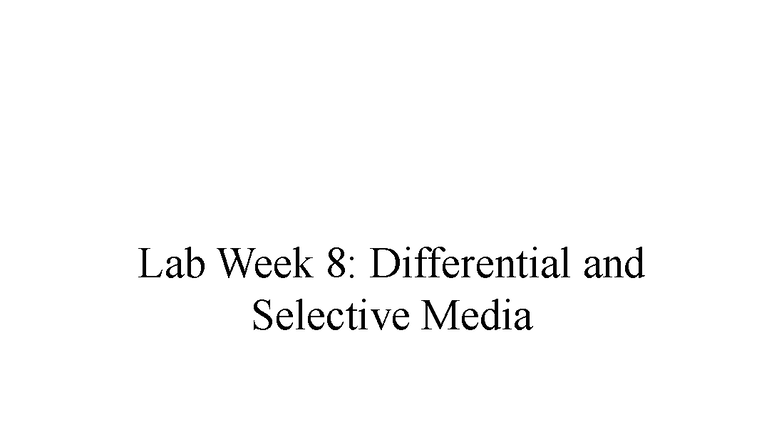 Lab 8: Differential & Selective Media in Microbiology Techniques - Studocu