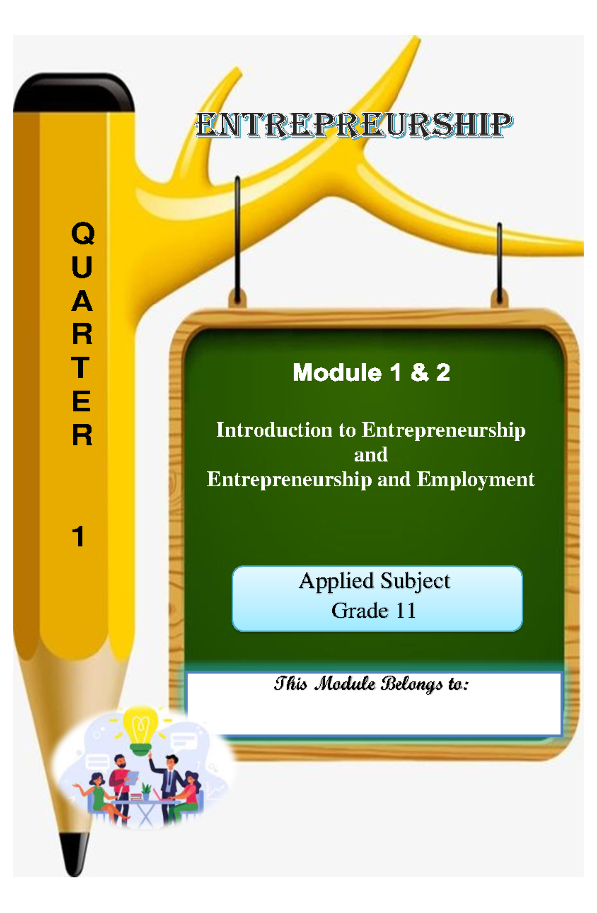 Entrepreneurship Module 1 Week 1 - Q U A R T E R 1 Applied Subject ...
