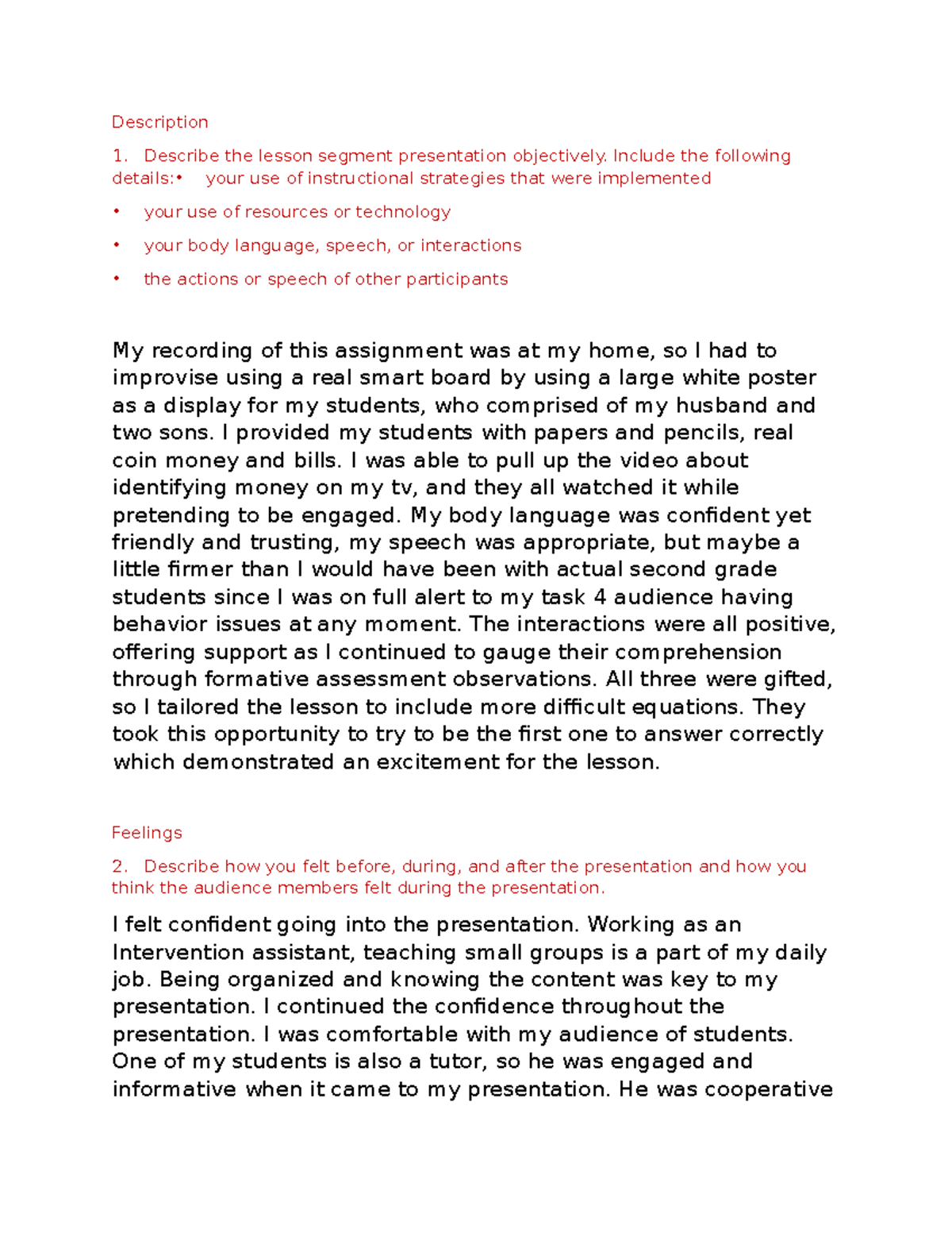 D091 task 4 - task 4 - Description 1. Describe the lesson segment presentation objectively ...