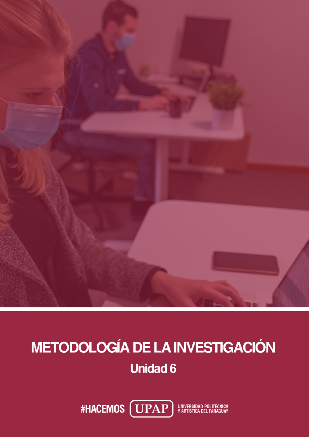 METODOLOGÍA DE LA INVESTIGACIÓN UNIDAD 6: Trabajo de Campo y Técnicas ...