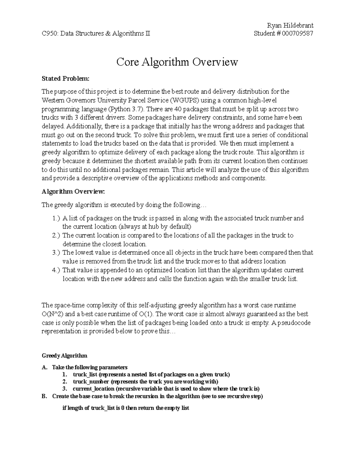 Core Algorithm Overview - C950: Data Structures & Algorithms II Student # 000709587 Core - Studocu