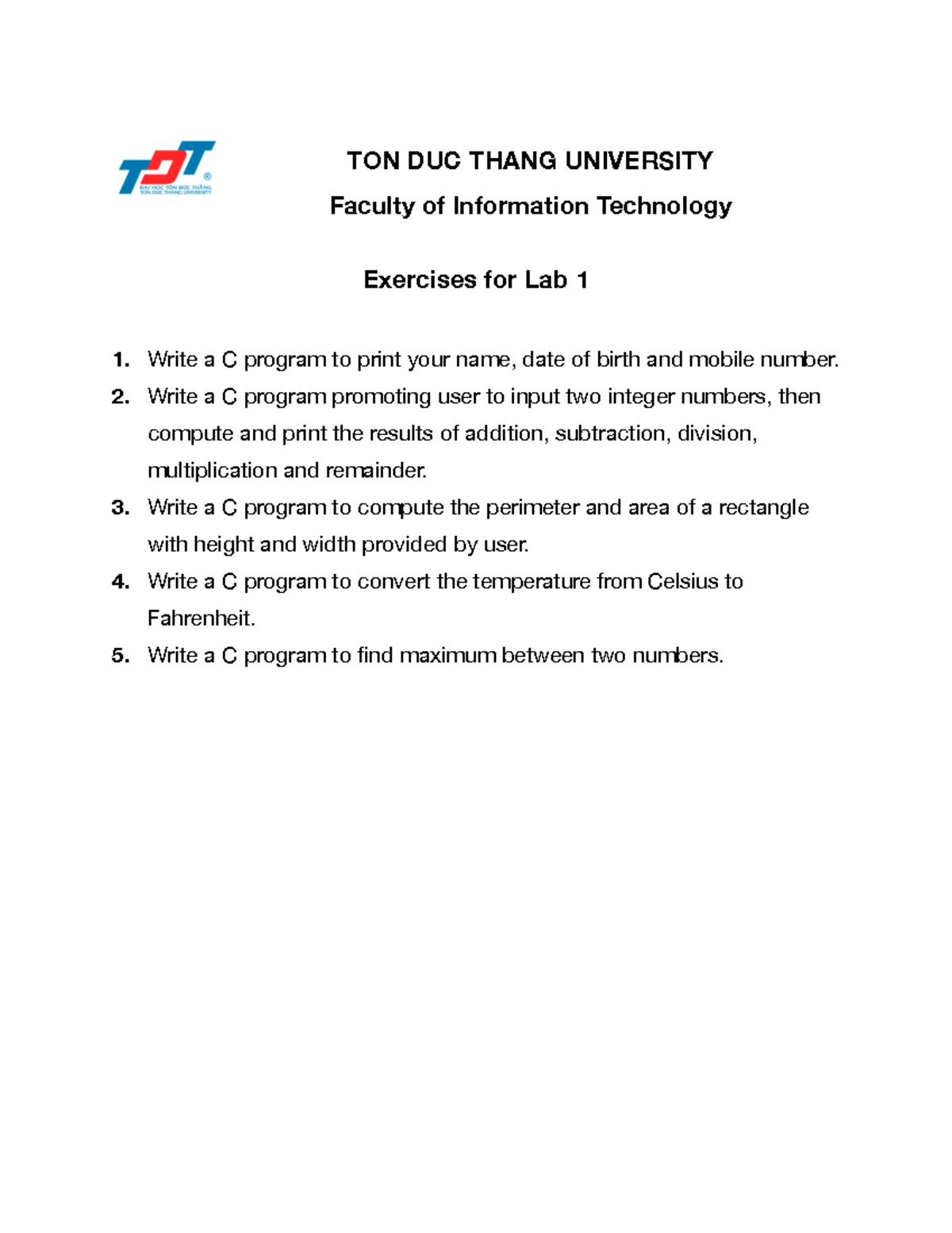 Exercises Lab1 - lab - Exercises for Lab 1 1. Write a C program to print your name, date of ...