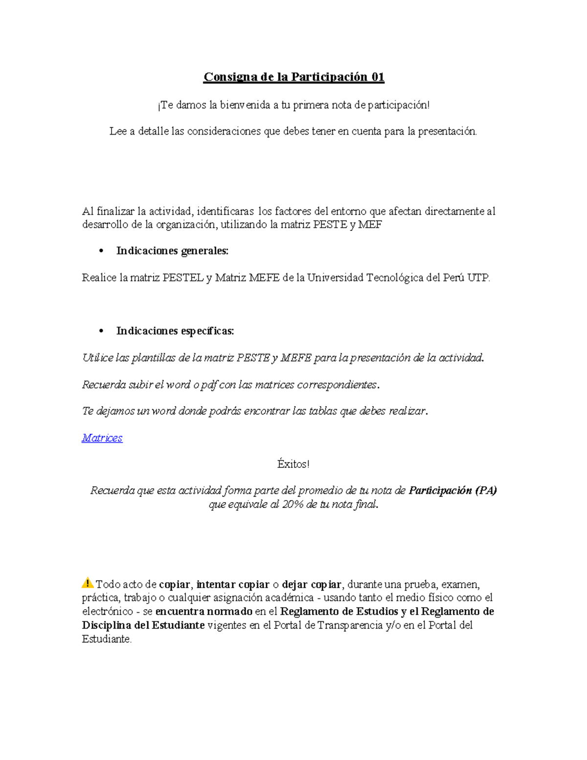 Consigna TA1: Matriz PESTEL y MEFE UTP para Participación 01 - Studocu