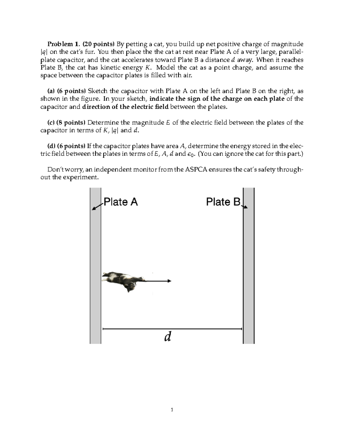 5C Midterm Practice Spring 2020 - Problem 1. (20 points) By petting a ...