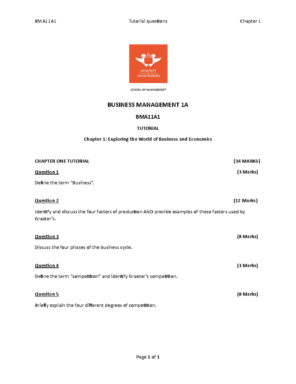 Chapter 1 tutorial questions - BMA11A1 Tutorial ques ons Chapter 1 Page 1 of 1 BUSINESS ...
