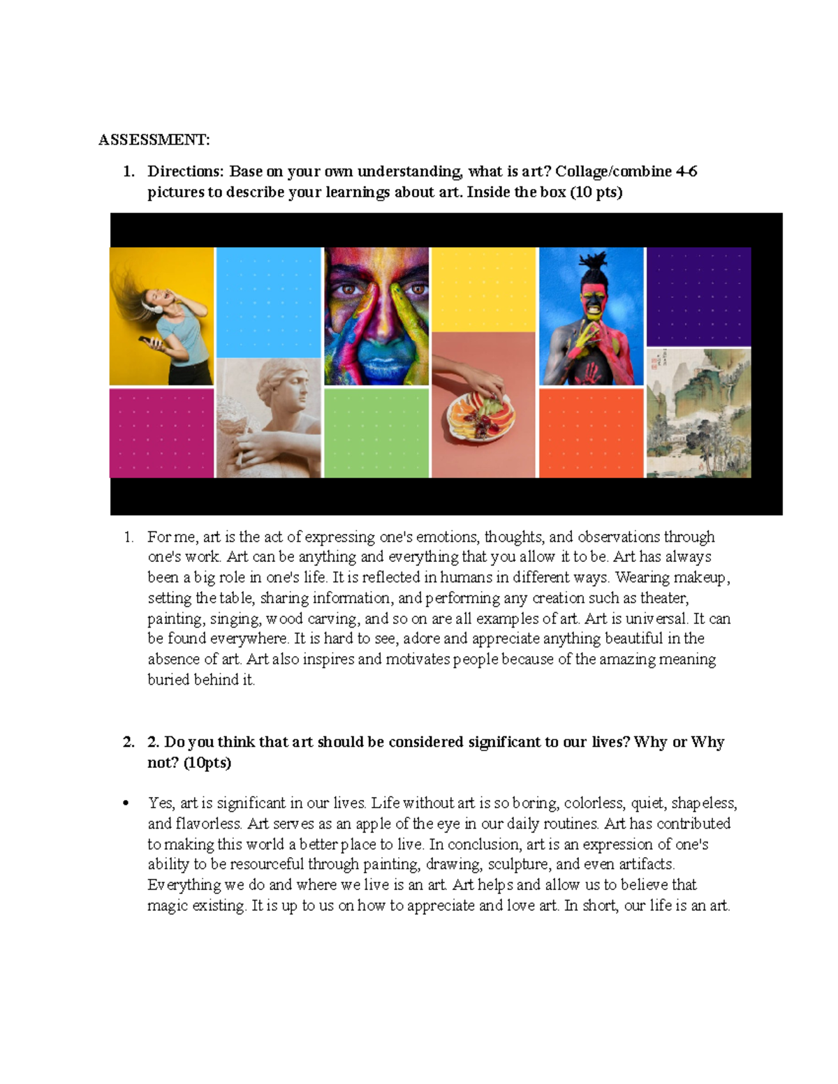 Art Appreciation ( Assessment 1) - ASSESSMENT: 1. Directions: Base on ...