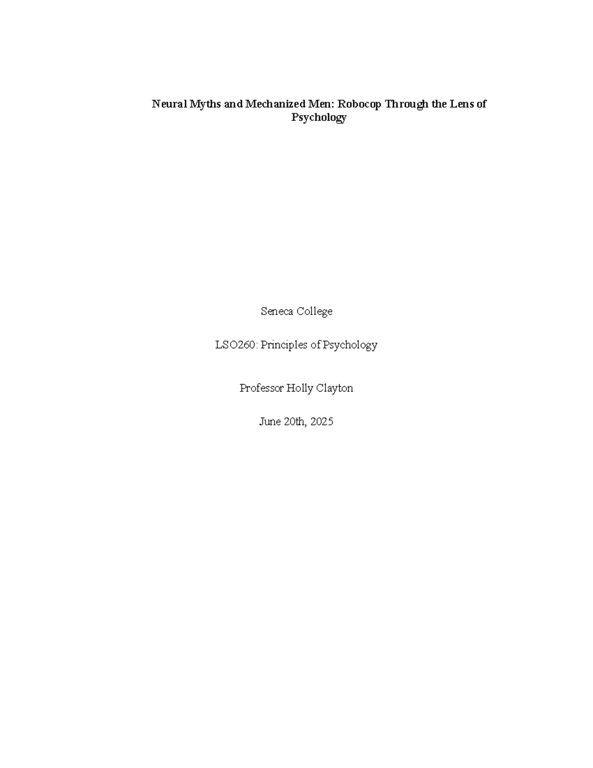 Neural Myths and Mechanized Men: Analyzing RoboCop in LSO260 Psychology ...