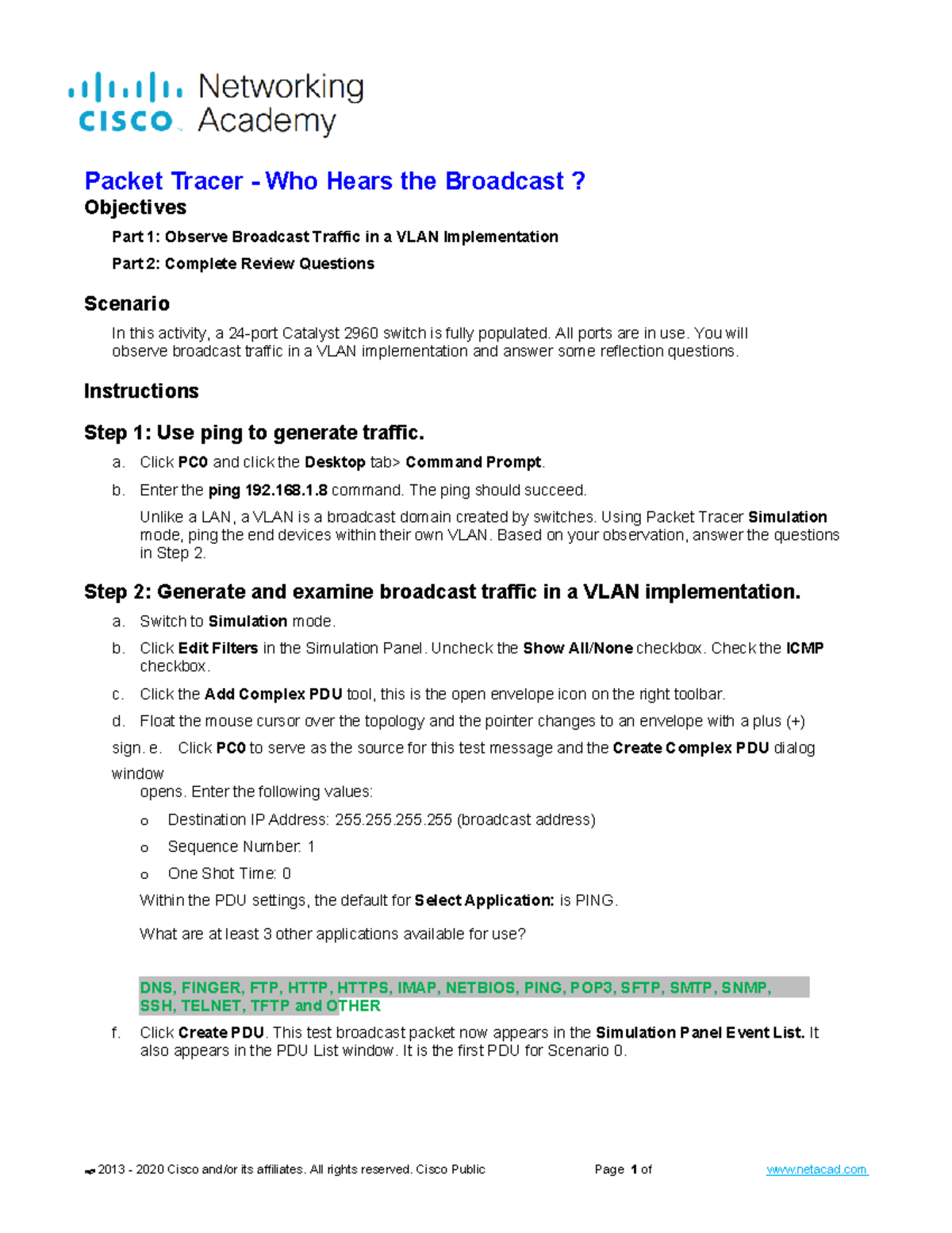 3 1 4 Packet Tracer Who Hears The Broadcast Itexam Answers 2013 2020 Cisco And Or Its