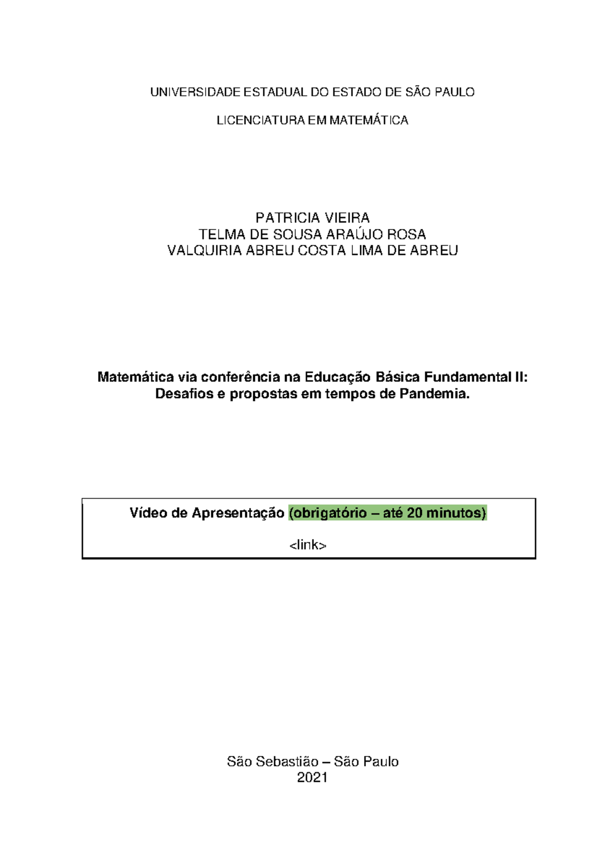 TCC Parcial G3 - INVESTIGACION EDUCATIVA - UNIVERSIDADE ESTADUAL DO ...