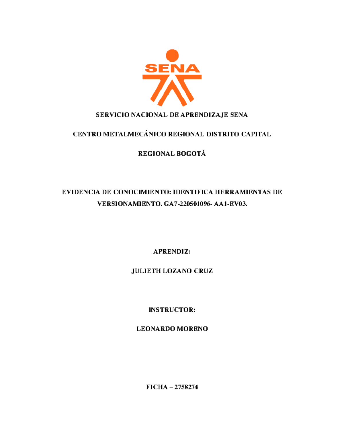 Identifica Herramientas DE Versionamiento. GA7-220501096- AA1-EV03 - SERVICIO NACIONAL DE - Studocu