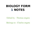 FORM ONE Biology Notes 1 - BIOLOGY FORM 1 NOTES Edited by : Thomas ...