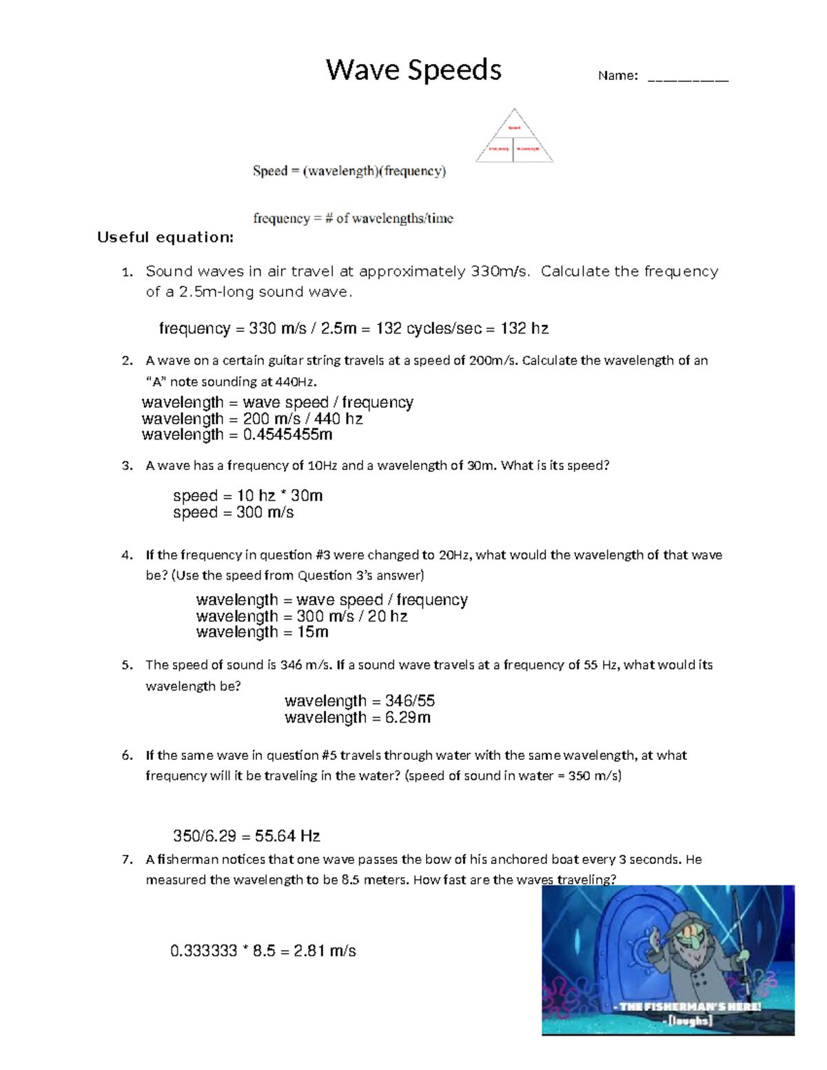Wave Speed Calcuations - Wave Speeds Name: ___________ Useful equation ...