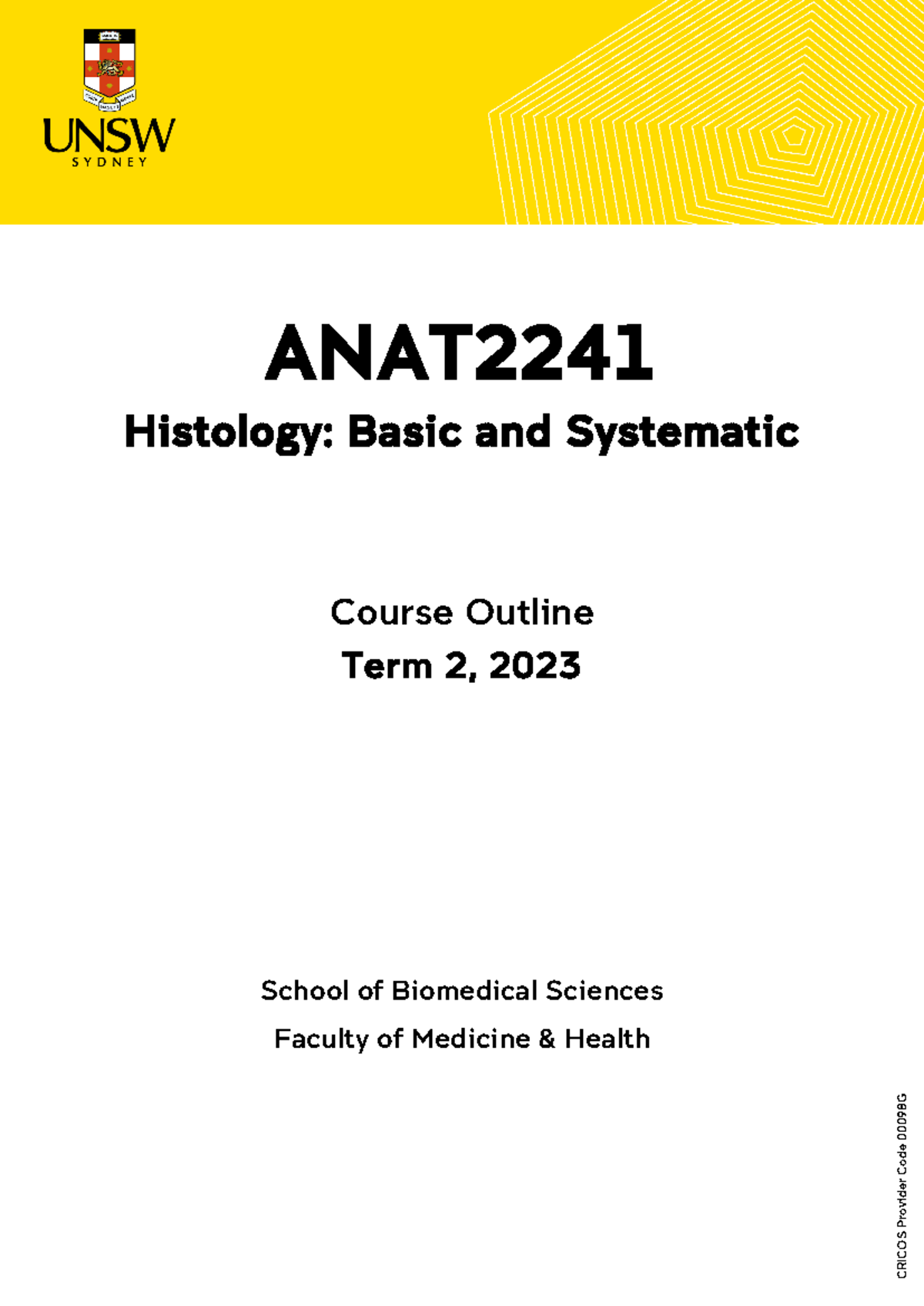 ANAT2241-T2 - Histology Course Outline and Assessment Details - Studocu