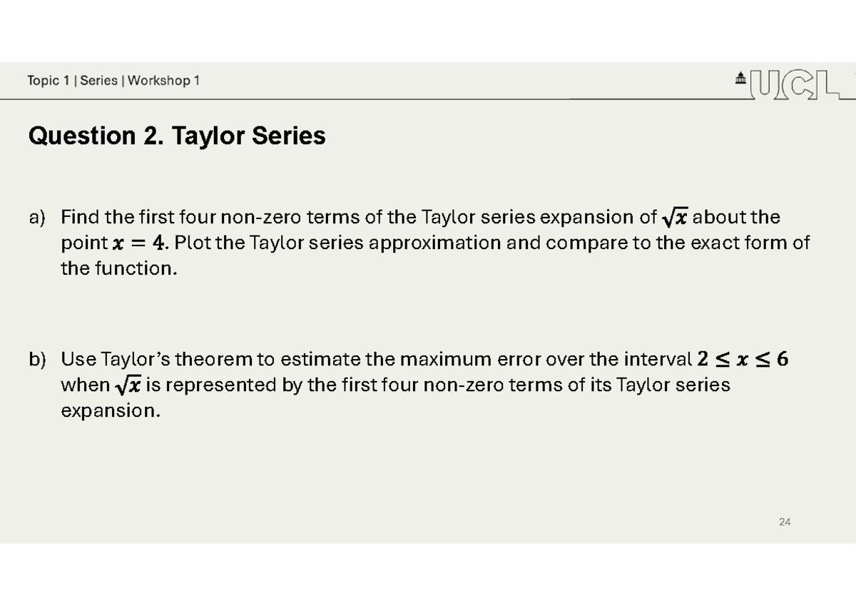 Taylor Series Expansion & Error Estimation - Topic 1 W1 Qs - Studocu