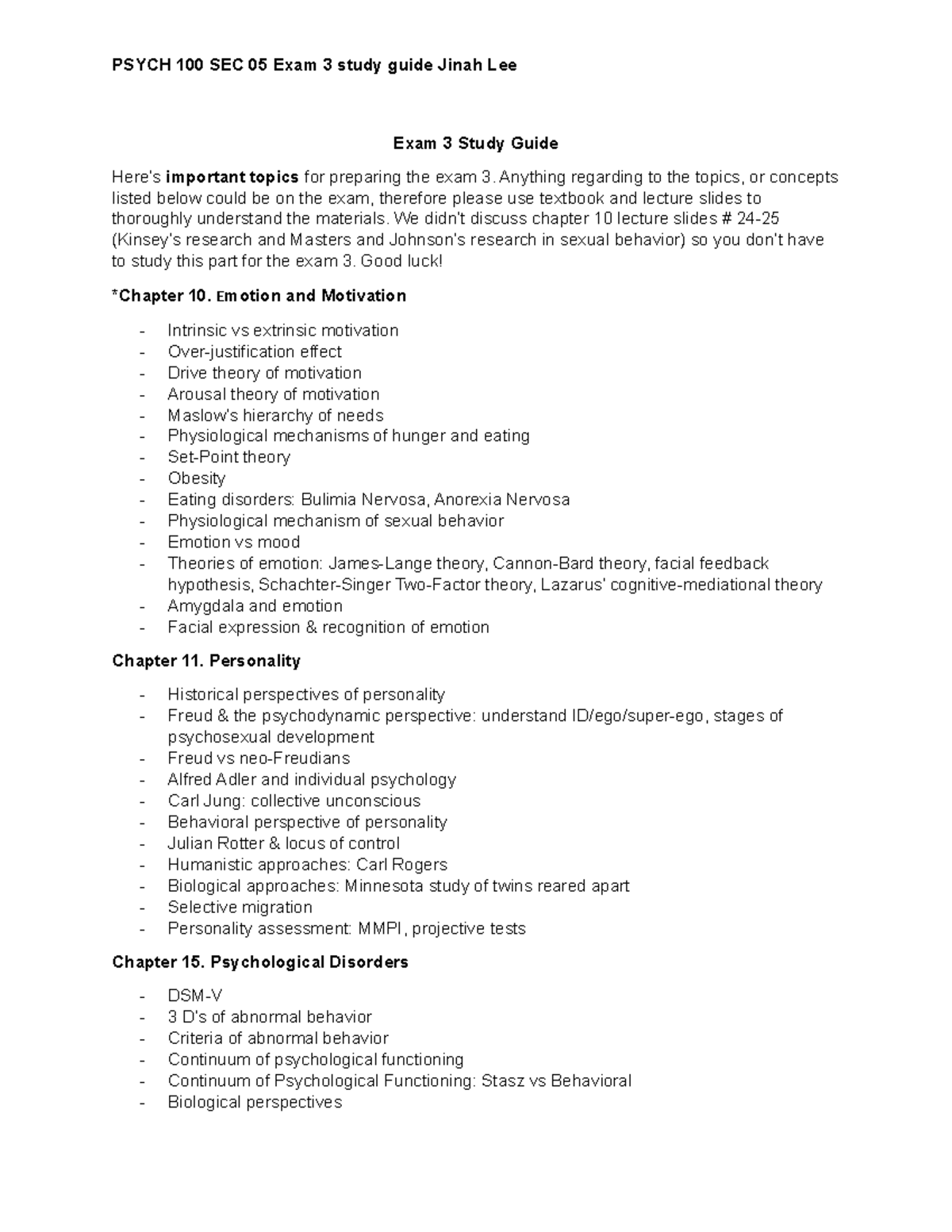 Exam 3 study guide - PSYCH 100 SEC 05 Exam 3 study guide Jinah Lee Exam 3 Study Guide Here’s ...