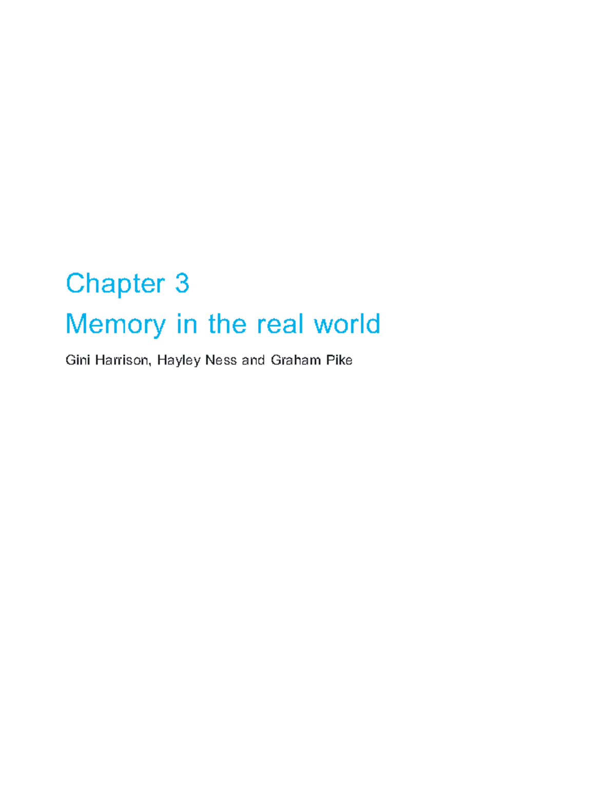 Chapter 3: Memory in the Real World - Experimental Insights (PSY101 ...