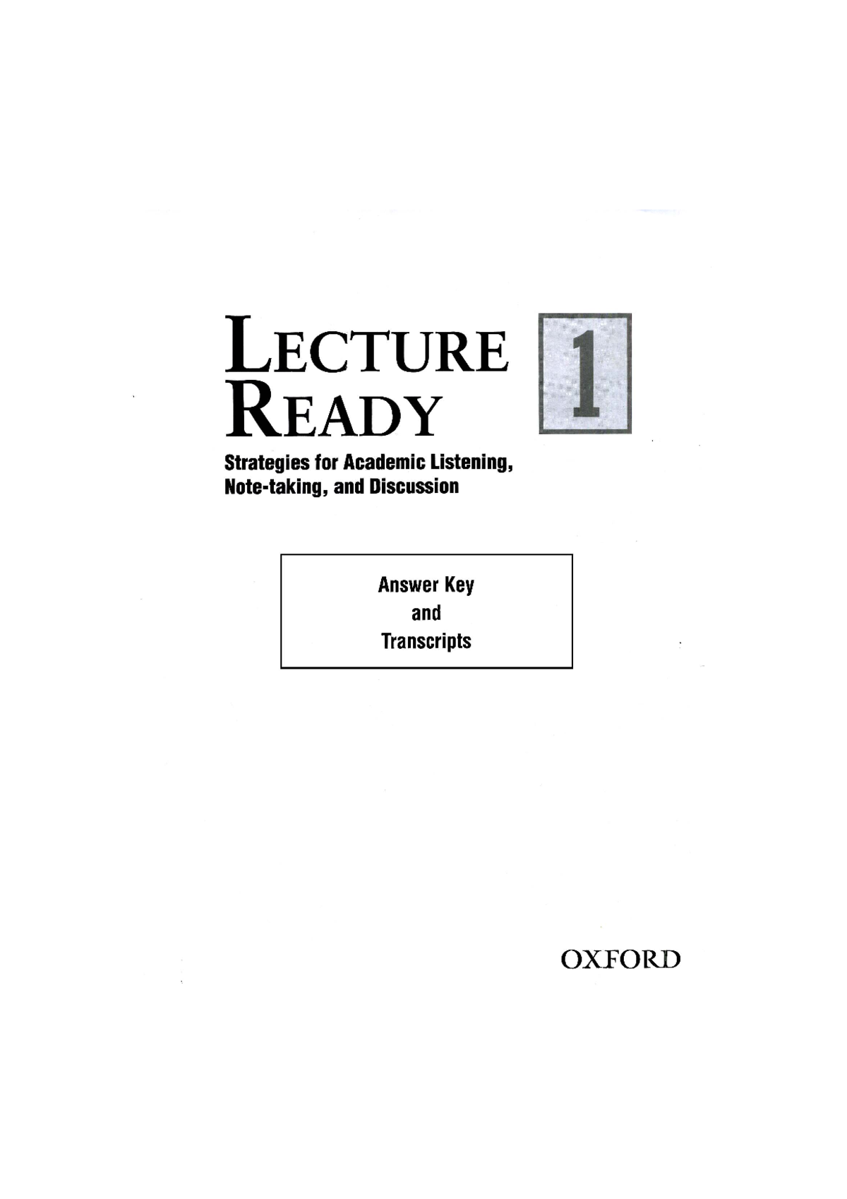 Oxford - Lecture Ready 1 Strategies for Academic Listening key - economy law - Studocu