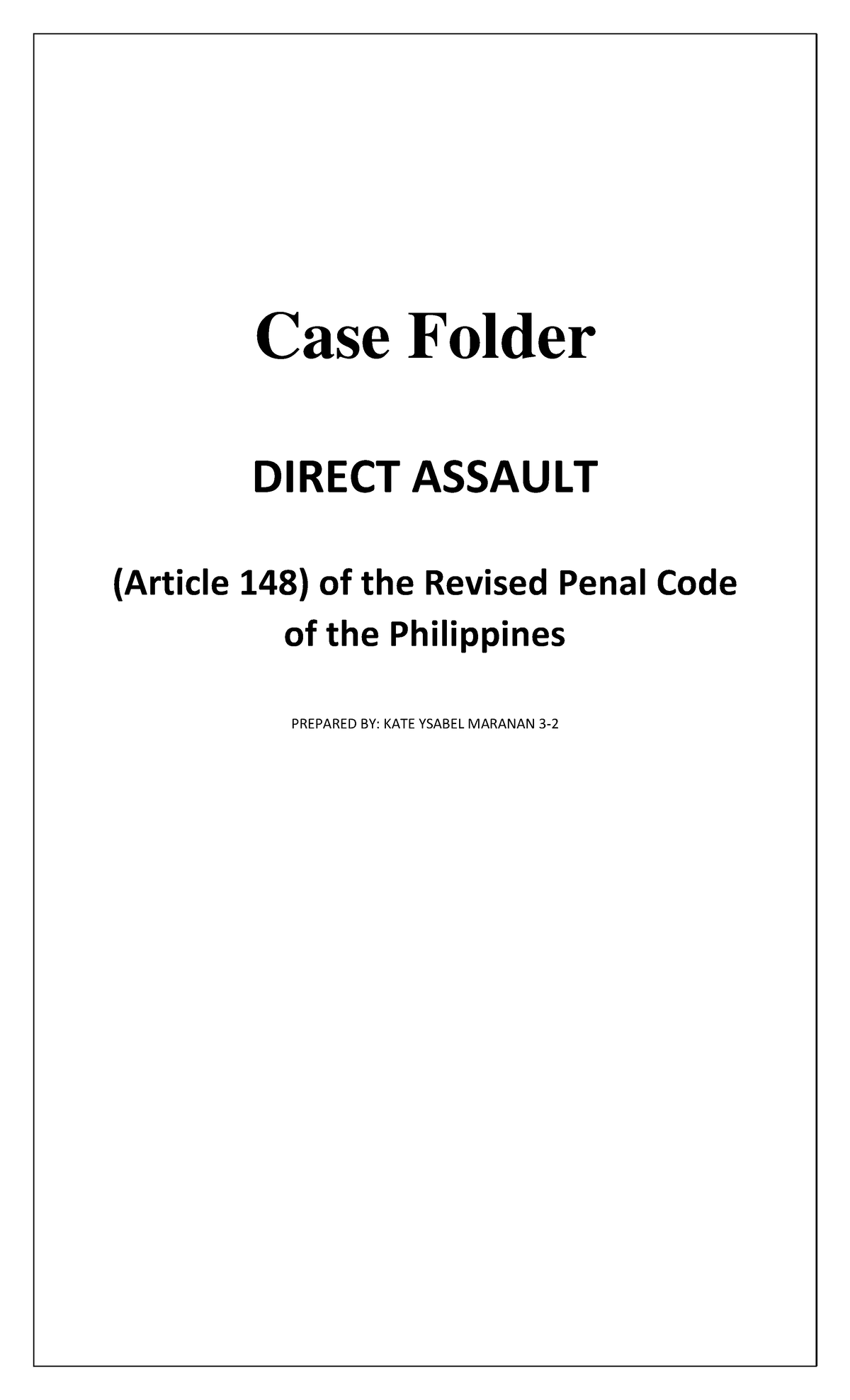 Case Study: Direct Assault (Article 148) - Mabini, Batangas - Studocu