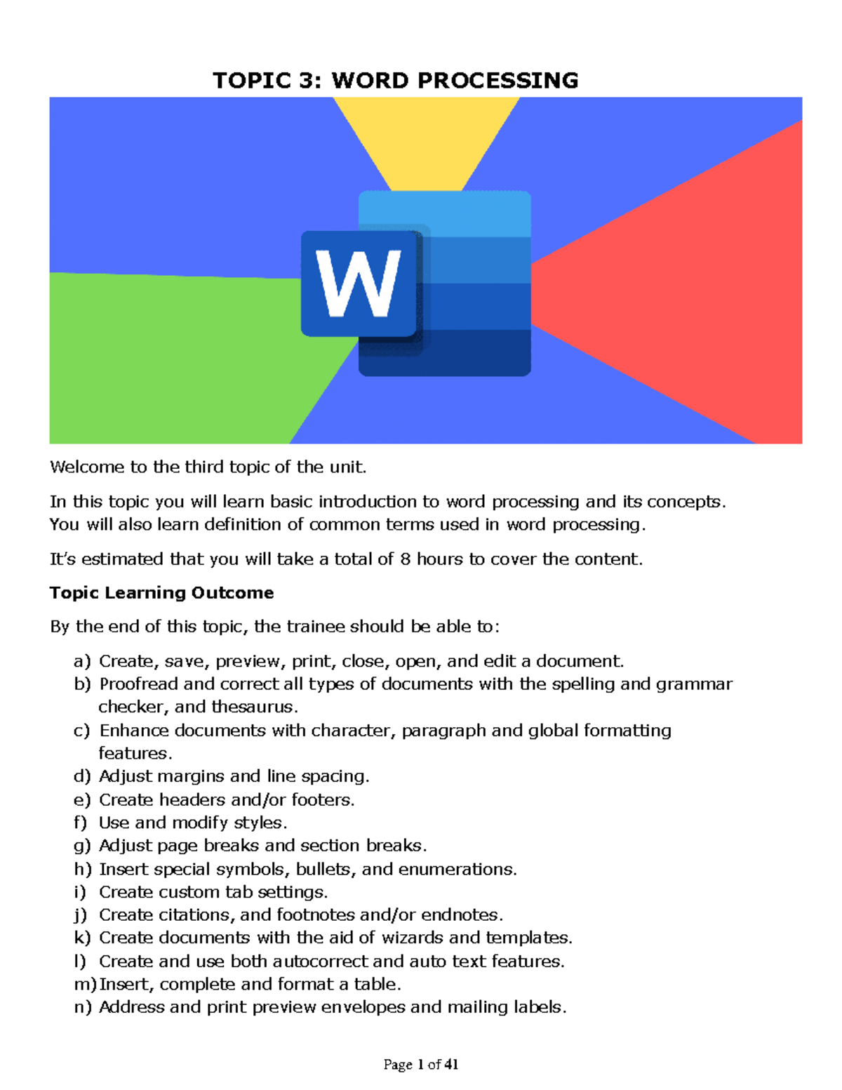 Chapter 3 - WORD Processing - TOPIC 3: WORD PROCESSING Welcome to the third topic of the unit ...