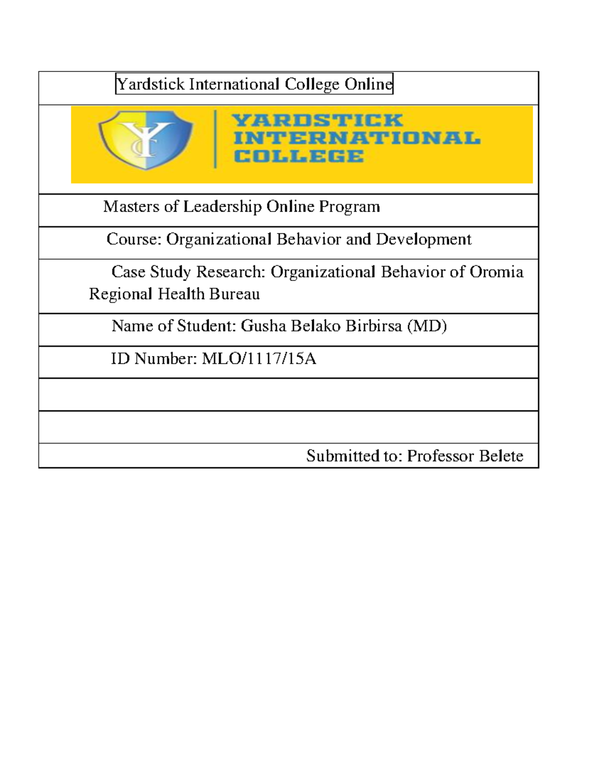 OB Case Study Research Dr Gusha - Yardstick International College Online Masters of Leadership ...