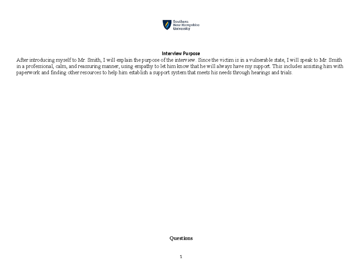 CJ 140 Module Six Assignment Template - Interview Purpose After introducing myself to Mr. Smith ...