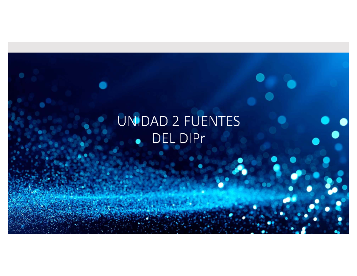 Unidad 2 DIPr: Fuentes y Clases del Derecho Internacional Privado - Studocu