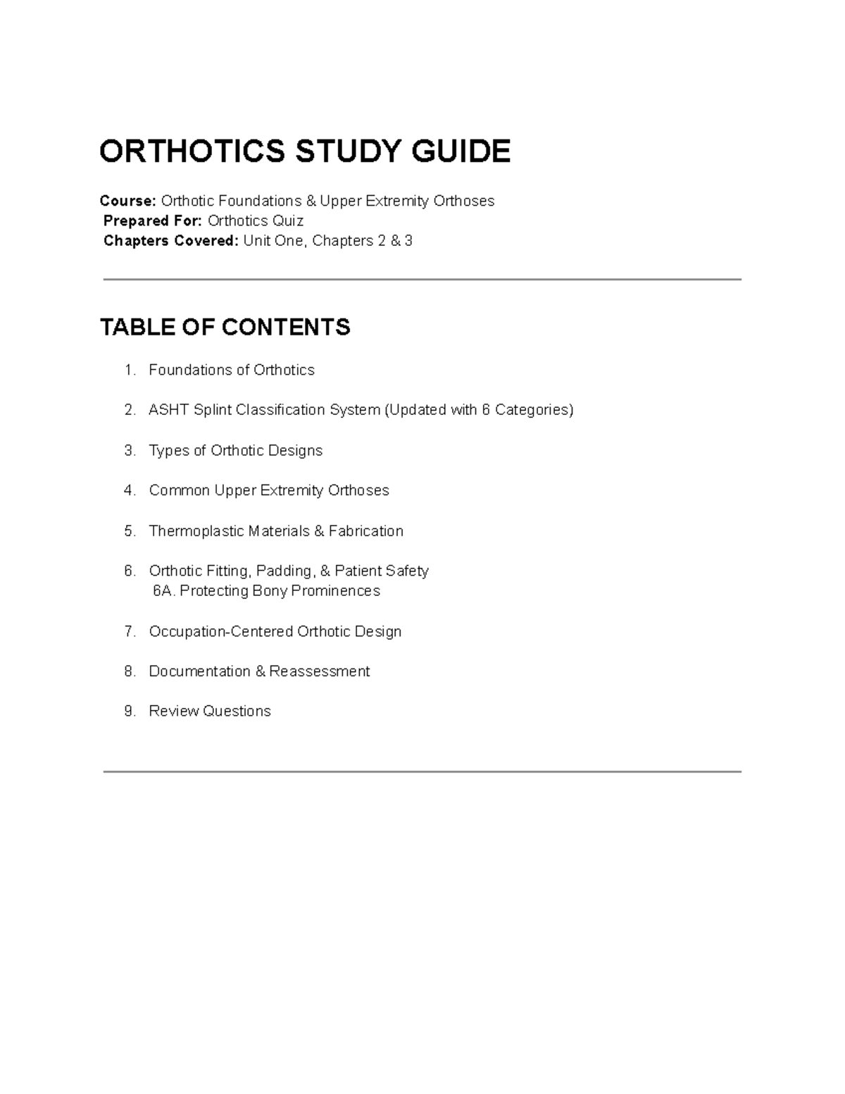 Orthotic Foundations & Upper Extremity Orthoses: Study Guide for Quiz ...