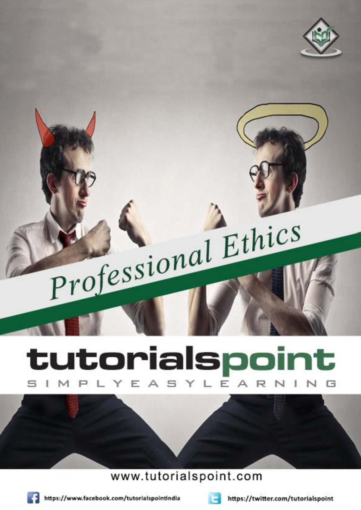 Professional ethics tutorial - i About the Tutorial Professional Ethics ...