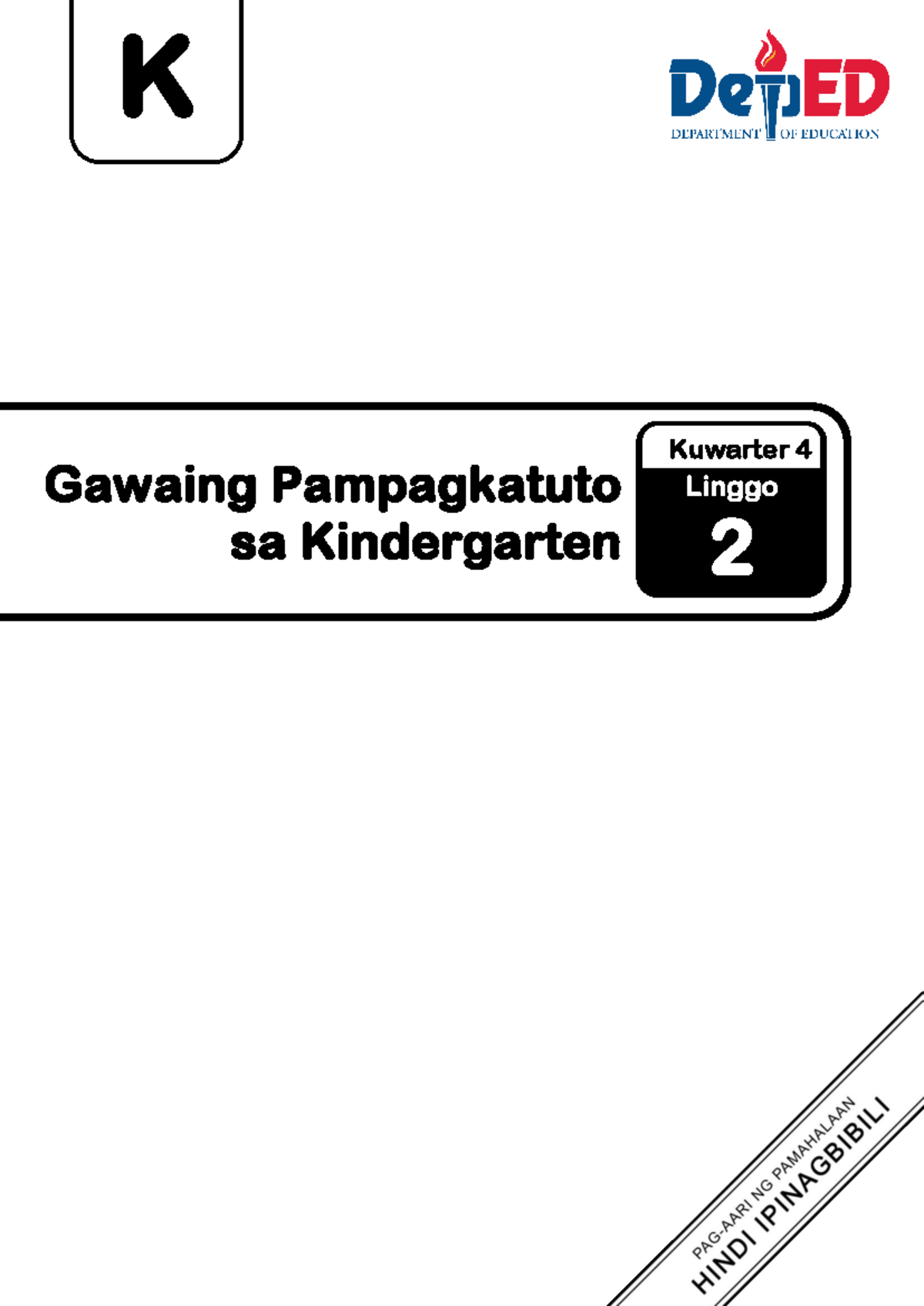 Gawaing Pampagkatuto sa Kindergarten: Kuwarter 4, Linggo 2 Activities - Studocu