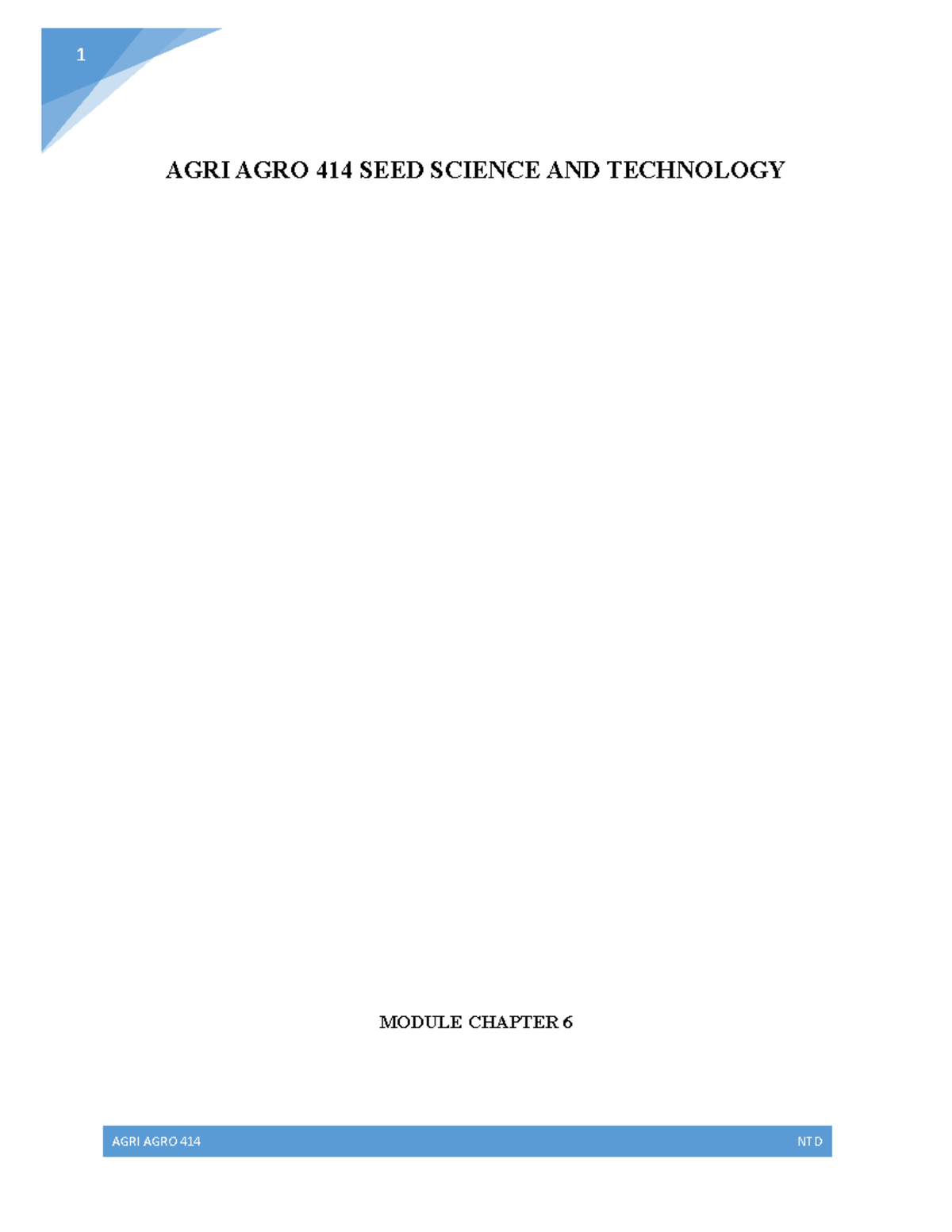 Module 6 - SEED SCIENCE - AGRI AGRO 414 SEED SCIENCE AND TECHNOLOGY ...