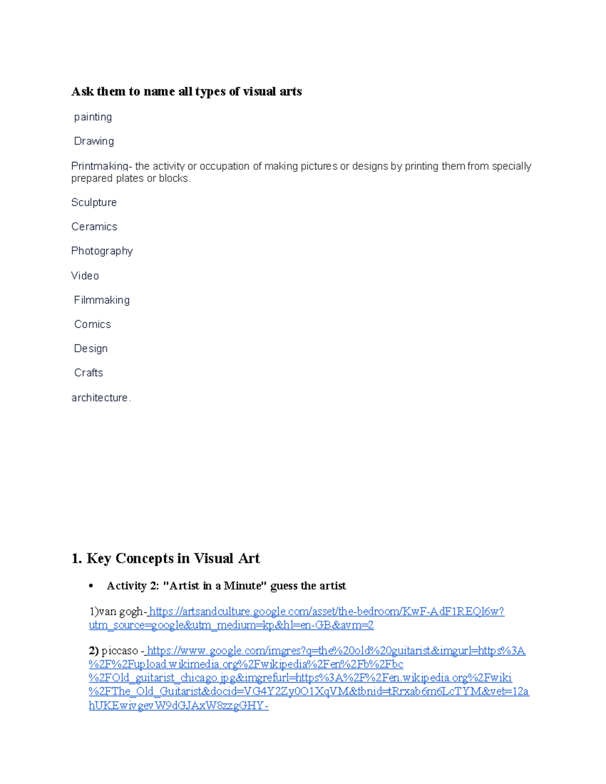 Visual arts - it is very helpful - Ask them to name all types of visual ...
