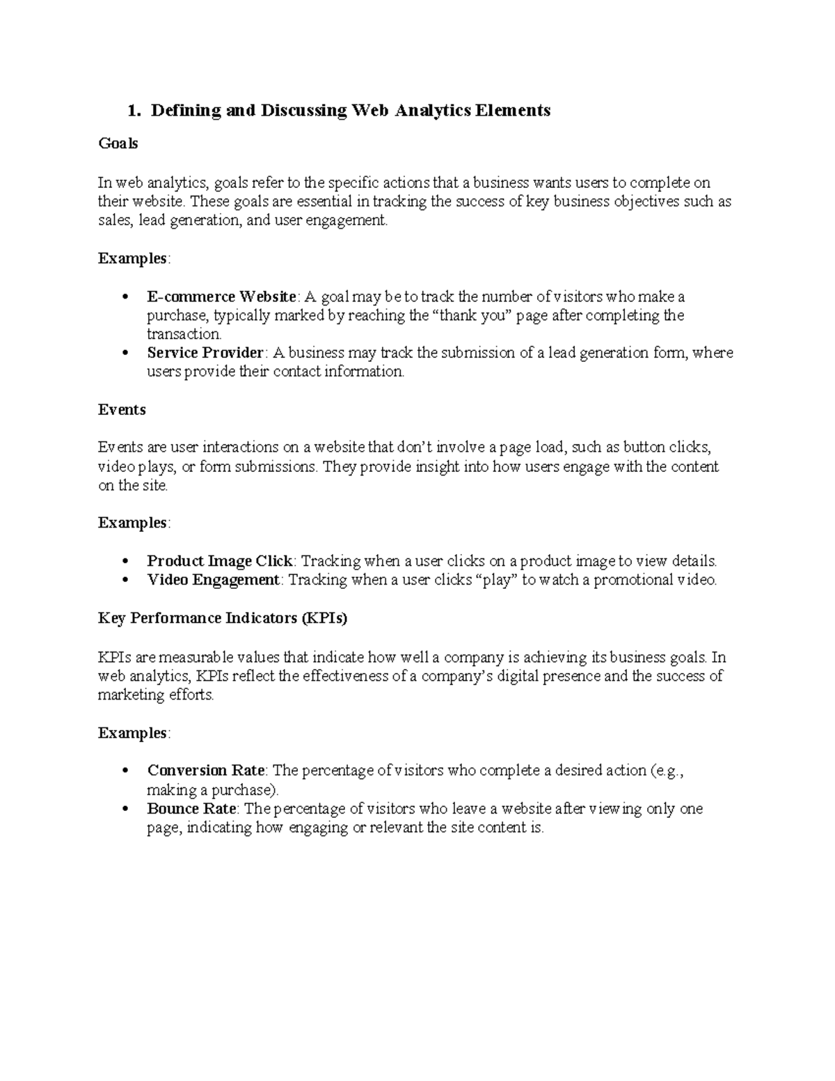 Written Assignment 4 - In web analytics, goals refer to the specific actions that a business ...