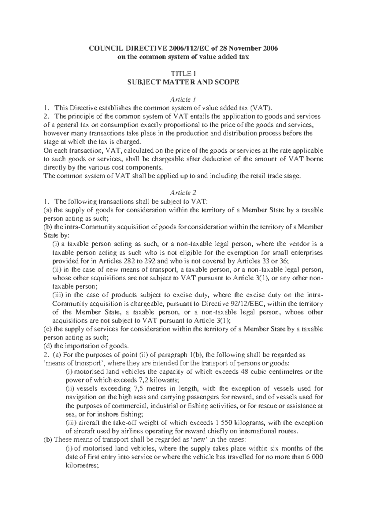 COUNCIL DIRECTIVE 2006/112/EC on Common VAT System - Overview and Scope ...