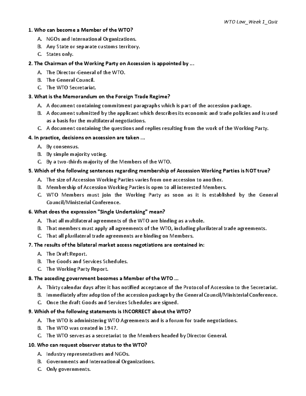 WTO Law Week 1 Quiz - WTO Law Week 1 Quiz - WTO Law_Week 1_Quiz Who can become a Member of the ...