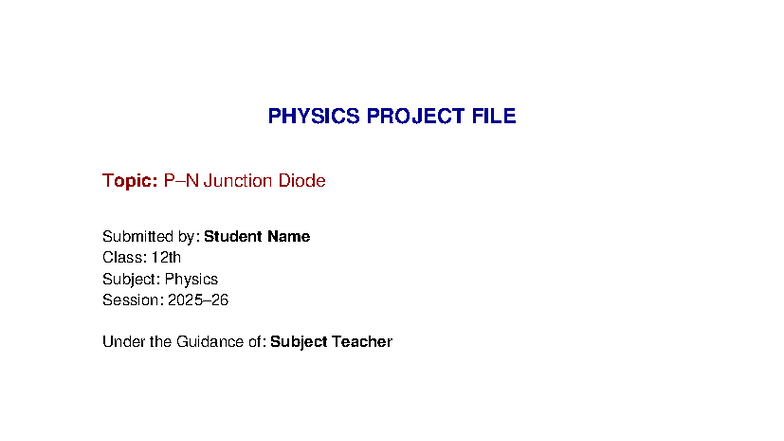 P-N Junction Diode Project Report - Class 12 Physics - Studocu