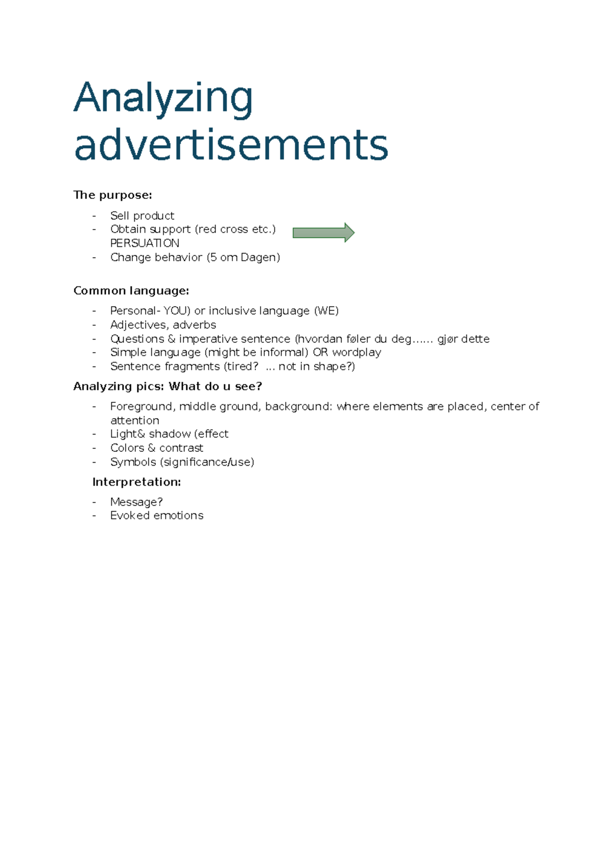 Analyzing advertisements - Analyzing advertisements The purpose: - Sell ...
