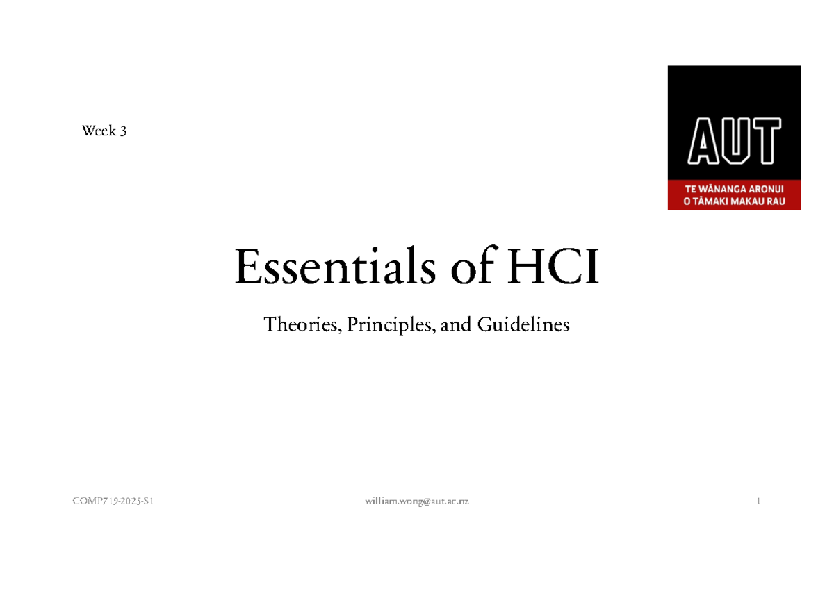 COMP719-2025-S1-Wk2 - Week 2 lecture of HCI - Essentials of HCI Theories, Principles, and ...