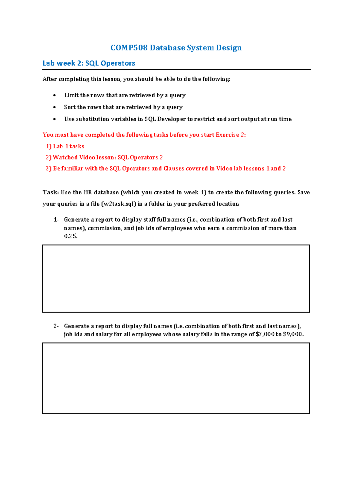 Week 2 Lab Exercise-1 - Week 2 Lab - COMP508 Database System Design Lab week 2: SQL Operators ...