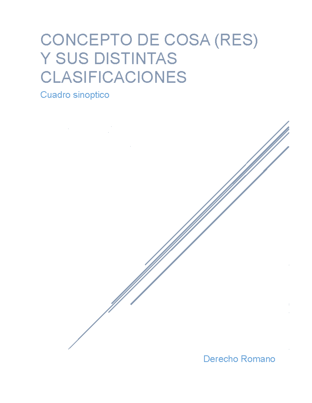 CONCEPTO DE COSA (RES) Y SUS DISTINTAS CLASIFICACIONES - CONCEPTO DE ...