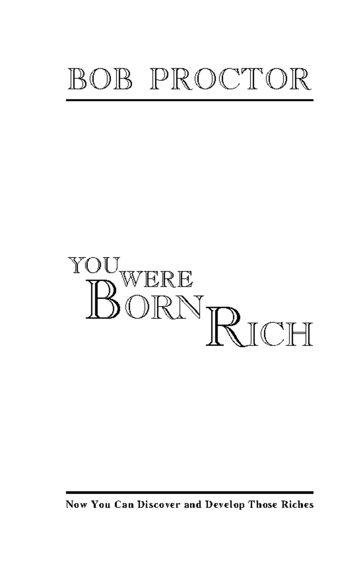 Bob Proctor - You Were Born Rich: Unlocking Your Financial Potential ...