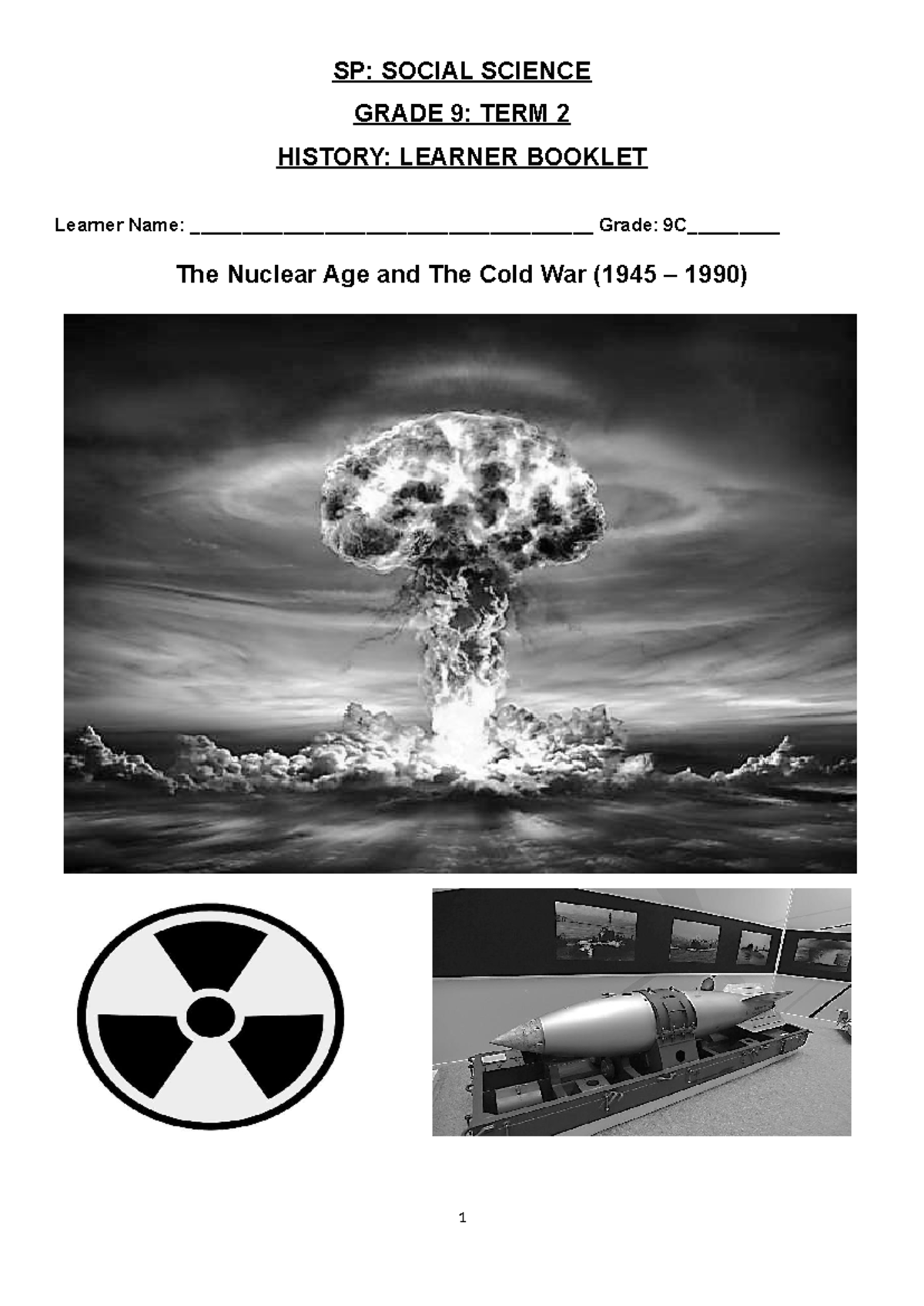Grade 9 T2 History Booklet: The Nuclear Age & Cold War Dynamics - Studocu