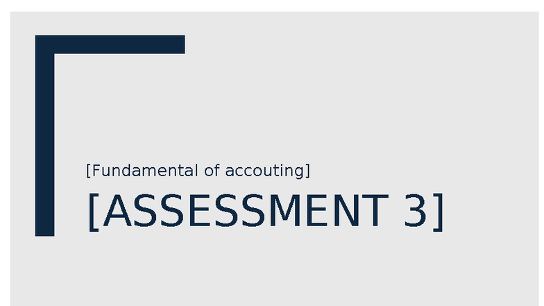 Assessment 3 - Fundamentals of Accounting (ACCT 2B1753) - Studocu